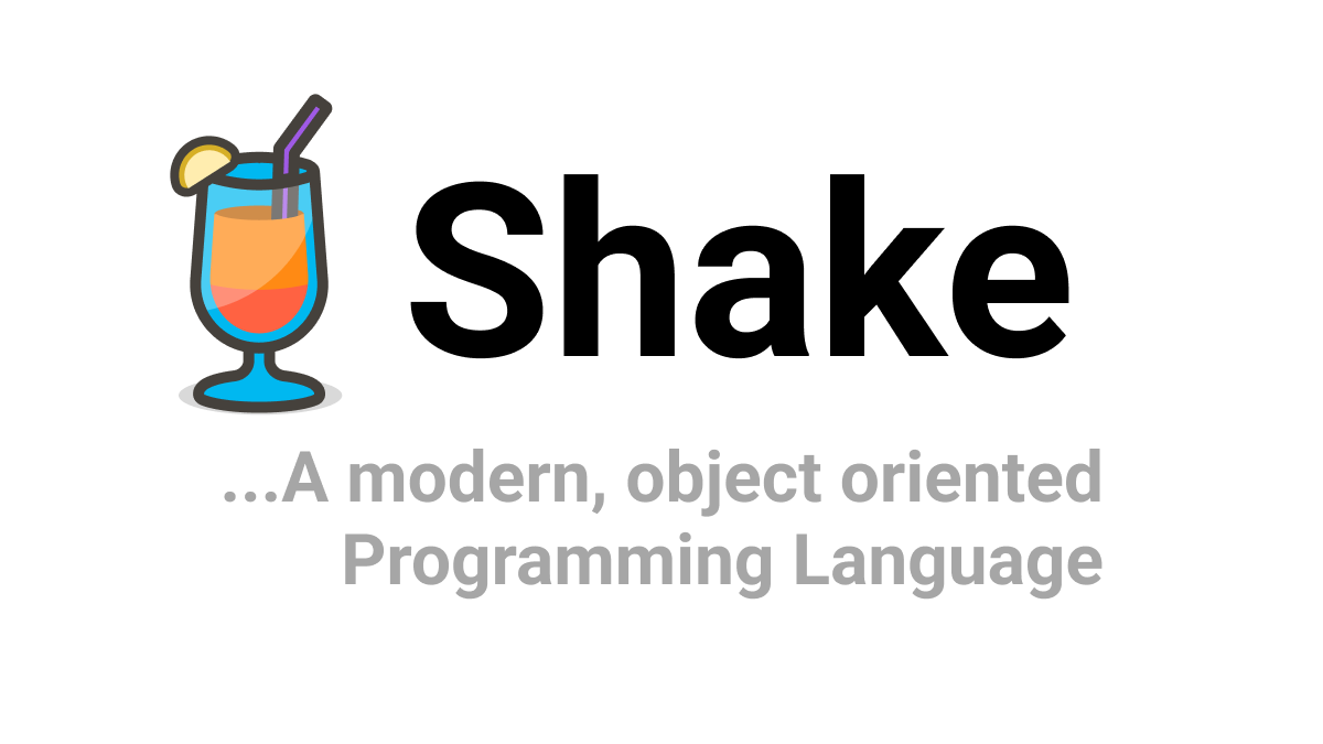 Welcome to Shake Programming Language | Shake Programming Language